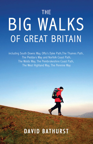 The Big Walks of Great Britain by David Bathurst | Goodreads