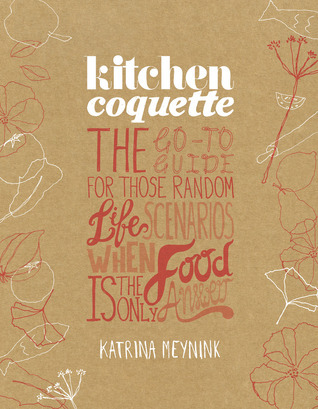 Kitchen Coquette: The Go-To Guide for Those Random Life Scenarios When ...