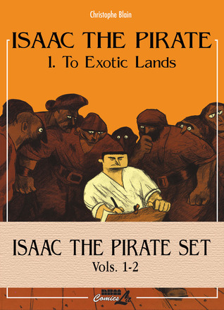 Isaac the Pirate Set Vols.1 & 2 by Christophe Blain | Goodreads