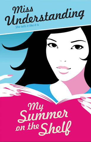 My Summer on the Shelf (Miss Understanding #2) by Lara Fox | Goodreads