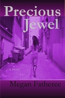 Precious Jewel by Megan Fatheree | Goodreads