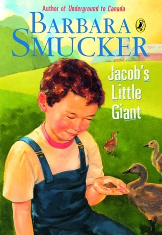 Jacob's Little Giant by Barbara Smucker | Goodreads