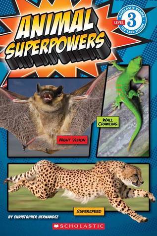 Animal Superpowers by Christopher Hernandez | Goodreads