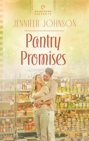 Pantry Promises by Jennifer Collins Johnson | Goodreads