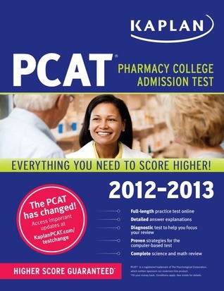 Kaplan PCAT 2012-2013 by Kaplan Test Prep | Goodreads