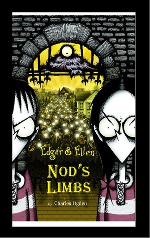 Nod's Limbs (Edgar & Ellen, #6) by Charles Ogden | Goodreads