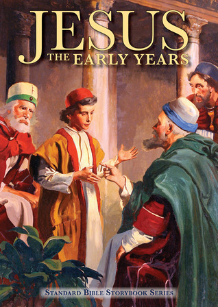 Jesus: The Early Years by Carolyn Larsen | Goodreads