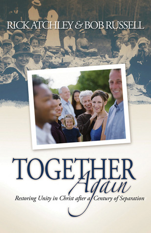 Together Again by Rick Atchley | Goodreads