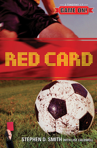 Red Card (Game On!) by Stephen D. Smith | Goodreads