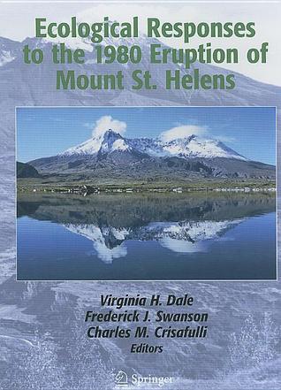 Ecological Responses to the 1980 Eruption of Mount St. Helens by ...