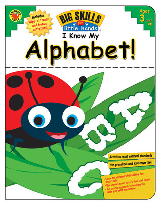 I Know My Alphabet!, Grades Preschool - K by Brighter Child | Goodreads