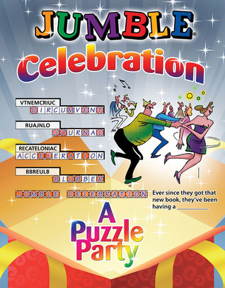 Jumble® Celebration: A Puzzle Party by Tribune Media Services | Goodreads