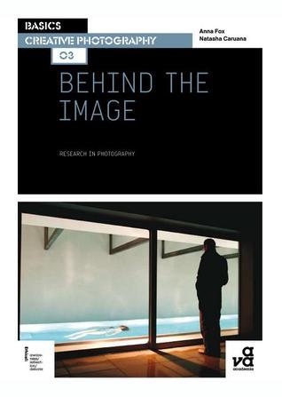 Basics Creative Photography 03: Behind the Image: Research in ...