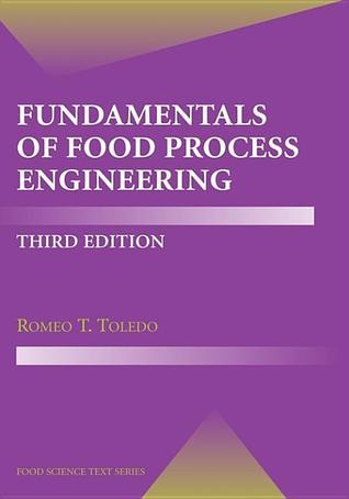 Fundamentals of Food Process Engineering: Second Edition by Romeo T ...