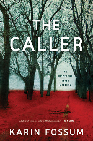 The Caller by Karin Fossum | Goodreads