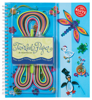 Twirled Paper: Make Almost Anything With Simple Paper Strips by ...
