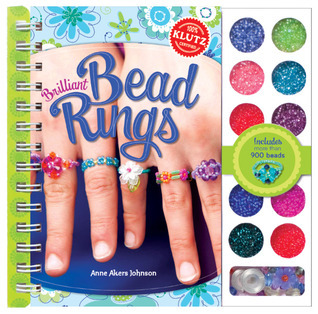 Klutz Brilliant Bead Rings Book Kit by Anne Akers Johnson | Goodreads