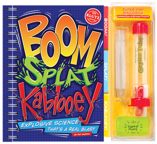 Boom! Splat! Kablooey!: Safe Science That's a Real Blast by Pat Murphy ...