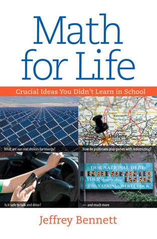 Math for Life: Crucial Ideas You Didn't Learn in School by Jeffrey O ...