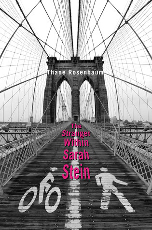 The Stranger Within Sarah Stein by Thane Rosenbaum | Goodreads