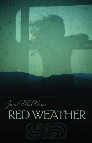Red Weather (Volume 71) (Sun Tracks) by Janet McAdams | Goodreads