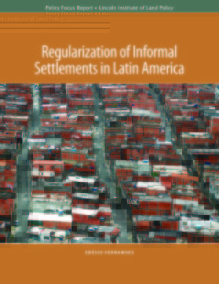 Regularization of Informal Settlements in Latin America by Edesio ...