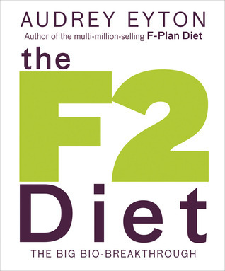 The F2 Diet by Audrey Eyton | Goodreads