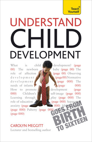 Understand Child Development (Teach Yourself) by Carolyn Meggitt ...