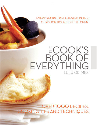 The Cook's Book of Everything by Lulu Grimes | Goodreads