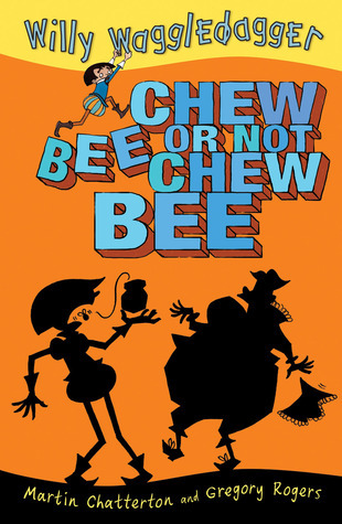 Chew Bee or Not Chew Bee (Willy Waggledagger) by Martin Ed Chatterton ...