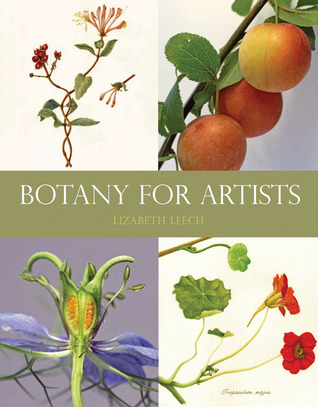 Botany for Artists by Lizabeth Leech | Goodreads