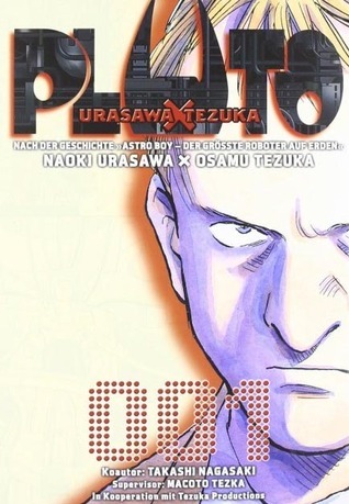 Pluto: Urasawa X Tezuka 1 by Naoki Urasawa | Goodreads