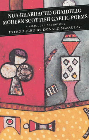 Nua-Bhardachd Gaidhlig = Modern Scottish Gaelic Poems: A Bilingual ...