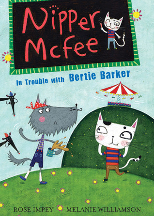 In Trouble with Bertie Barker (Nipper McFee) by Rose Impey | Goodreads