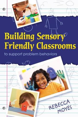 Building Sensory Friendly Classrooms to Support Children with ...