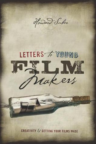 Letters to Young Filmmakers: Creativity and Getting Your Films Made by ...
