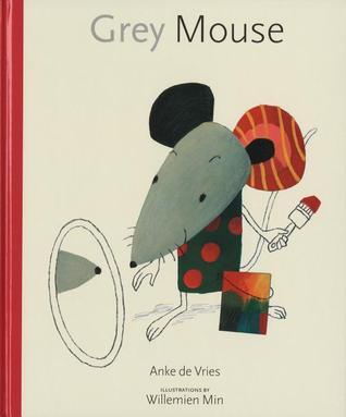 Grey Mouse by Anke de Vries | Goodreads