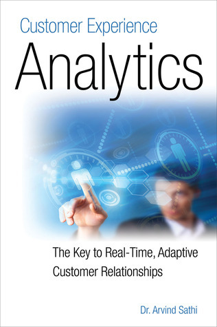 Customer Experience Analytics: The Key to Real-Time, Adaptive Customer ...