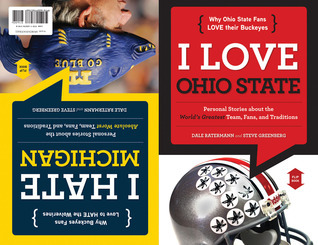 I Love Ohio State/I Hate Michigan (I Love/I Hate) by Dale Ratermann ...
