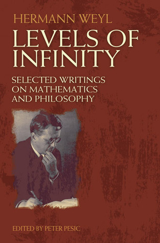 Levels of Infinity: Selected Writings on Mathematics and Philosophy by ...