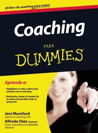 Coaching para Dummies (Para Dummies / for Dummies) by Jeni Mumford ...