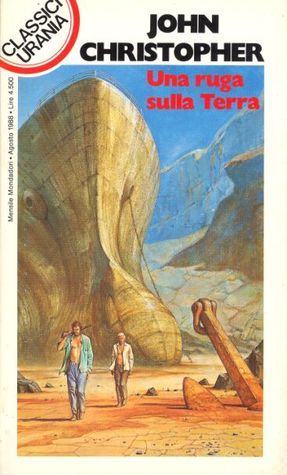 Una ruga sulla Terra by John Christopher | Goodreads