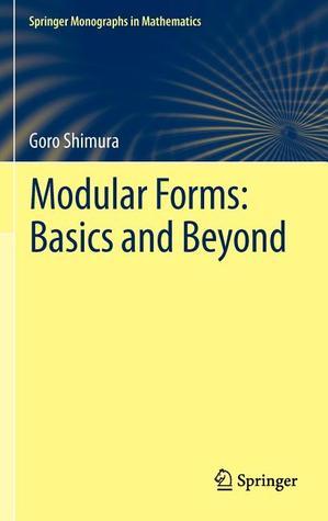 Modular Forms: Basics and Beyond by Shimura | Goodreads