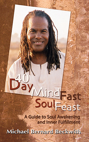 40 Day Mind Fast Soul Feast: A Guide to Soul Awakening and Inner ...