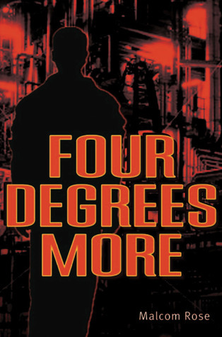 Four Degrees More (Shades, #1) by Malcolm Rose | Goodreads