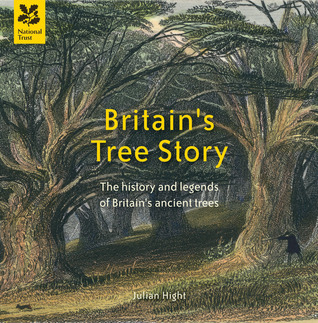 Britain's Tree Story: The History and Legends of Britain's Ancient ...