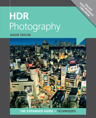 Understanding HDR Photography by David Taylor | Goodreads