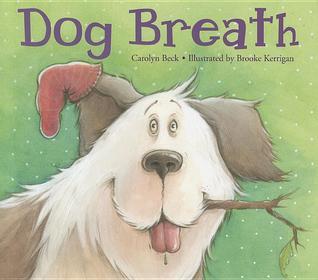 Dog Breath by Carolyn Beck | Goodreads