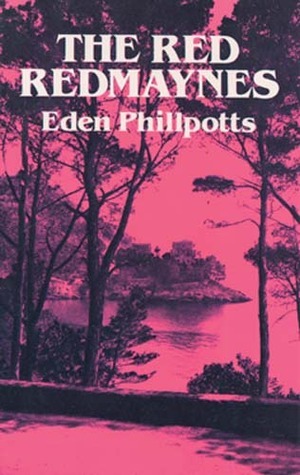 The Red Redmaynes by Eden Phillpotts | Goodreads