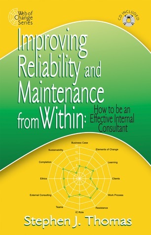 Improving Reliability & Maintenance from Within: How to be an Effective ...